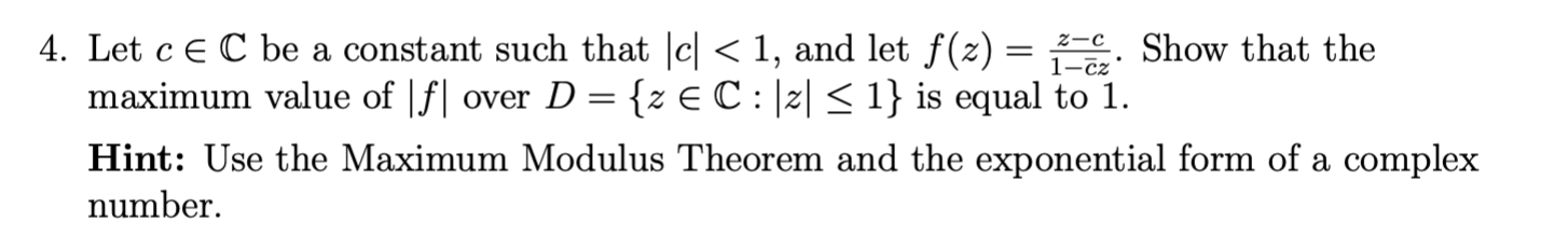 Solved 4. Let c∈C be a constant such that ∣c∣
