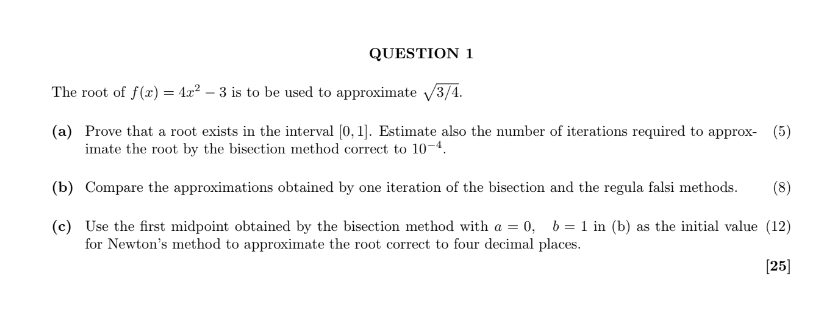 Solved The root of f(x)=4x2−3 is to be used to approximate | Chegg.com