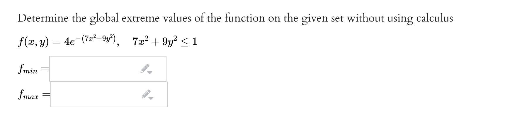 Solved Determine the global extreme values of the function | Chegg.com