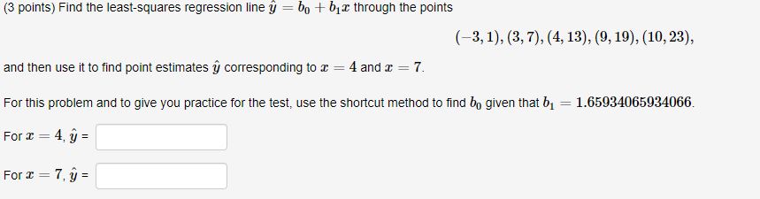 Solved ( 3 points) Find the least-squares regression line | Chegg.com