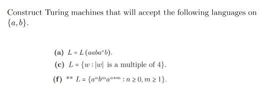 Solved Construct Turing machines that will accept the | Chegg.com
