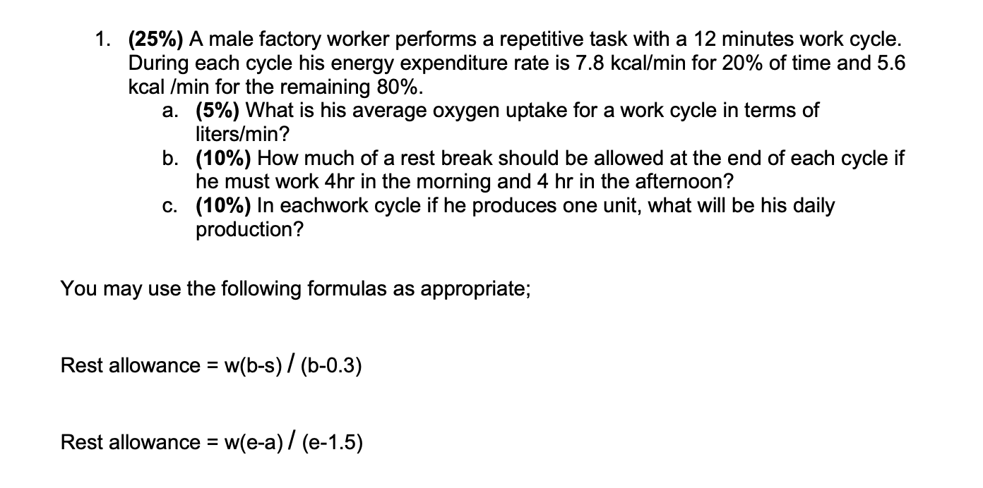Solved 1. (25%) A male factory worker performs a repetitive | Chegg.com