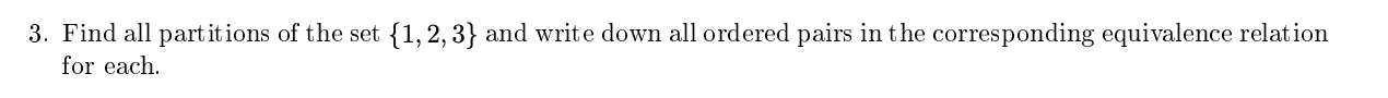 Solved 3. ﻿Find all partitions of the set \( \{1,2,3\} \) | Chegg.com