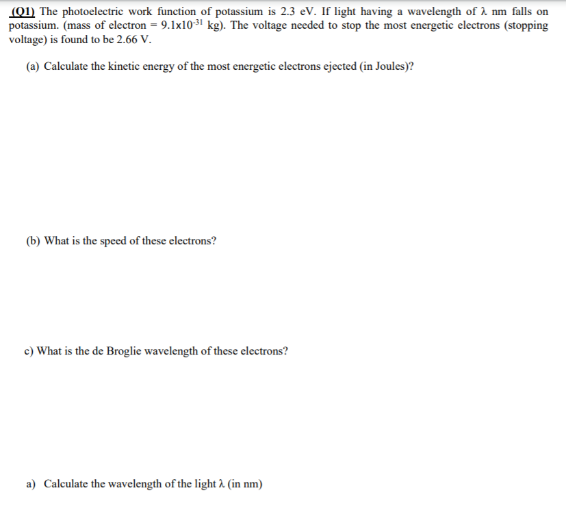 Solved (Q1) The photoelectric work function of potassium is | Chegg.com
