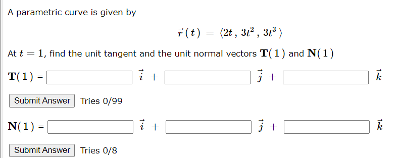 Solved A parametric curve is given by r(t)= 2t,3t2,3t3 At | Chegg.com