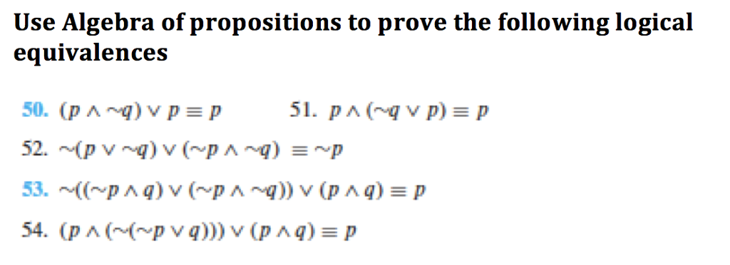 Solved Use Algebra of propositions to prove the following | Chegg.com