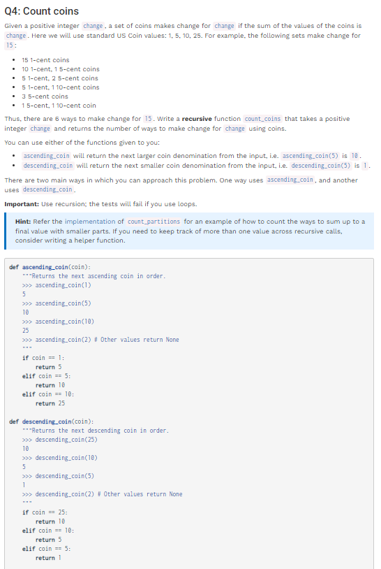 Solved Q4: Count coins Given a positive integer change, a | Chegg.com