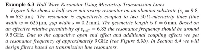 Example 6.3 Half-Wave Resonator Using Microstrip | Chegg.com