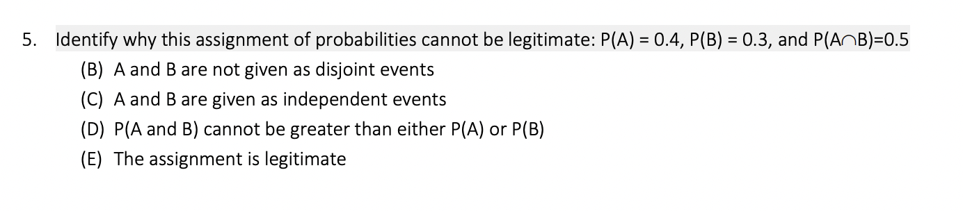 Solved 5. Identify why this assignment of probabilities | Chegg.com
