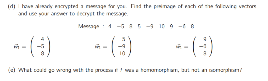 Solved We can use isomorphisms to encrypt/decrypt messages | Chegg.com