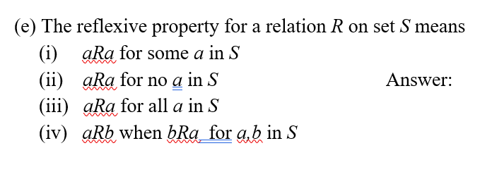 Solved (e) The reflexive property for a relation R on set S | Chegg.com