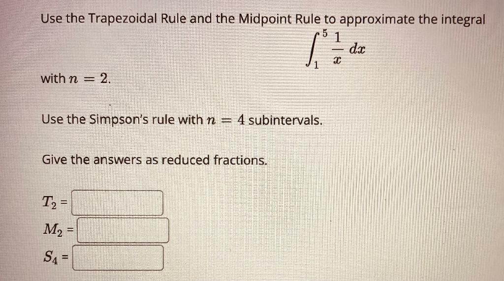 Solved Use the Trapezoidal Rule and the Midpoint Rule to | Chegg.com