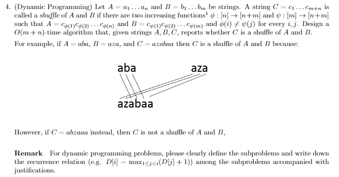 Solved 4. (Dynamic Programming) Let A=a1…an and B=b1…bm be | Chegg.com