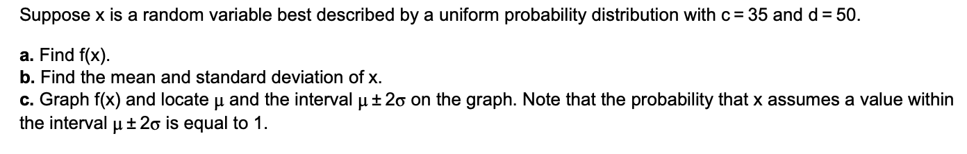 Solved Suppose x is a random variable best described by a | Chegg.com