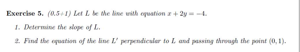 Solved Exercise 5. (0.5+1) Let L be the line with equation | Chegg.com