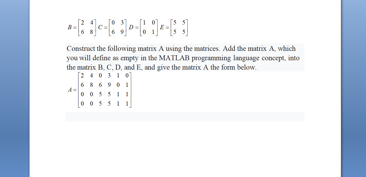 Solved B=[2648]C=[0639]D=[1001]E=[5555] Construct the | Chegg.com