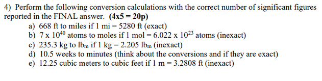 Solved 4) Perform the following conversion calculations with | Chegg.com