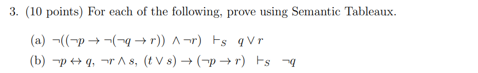 Solved Please solve this using SEMANTIC TABLEAUX AND DO NOT | Chegg.com