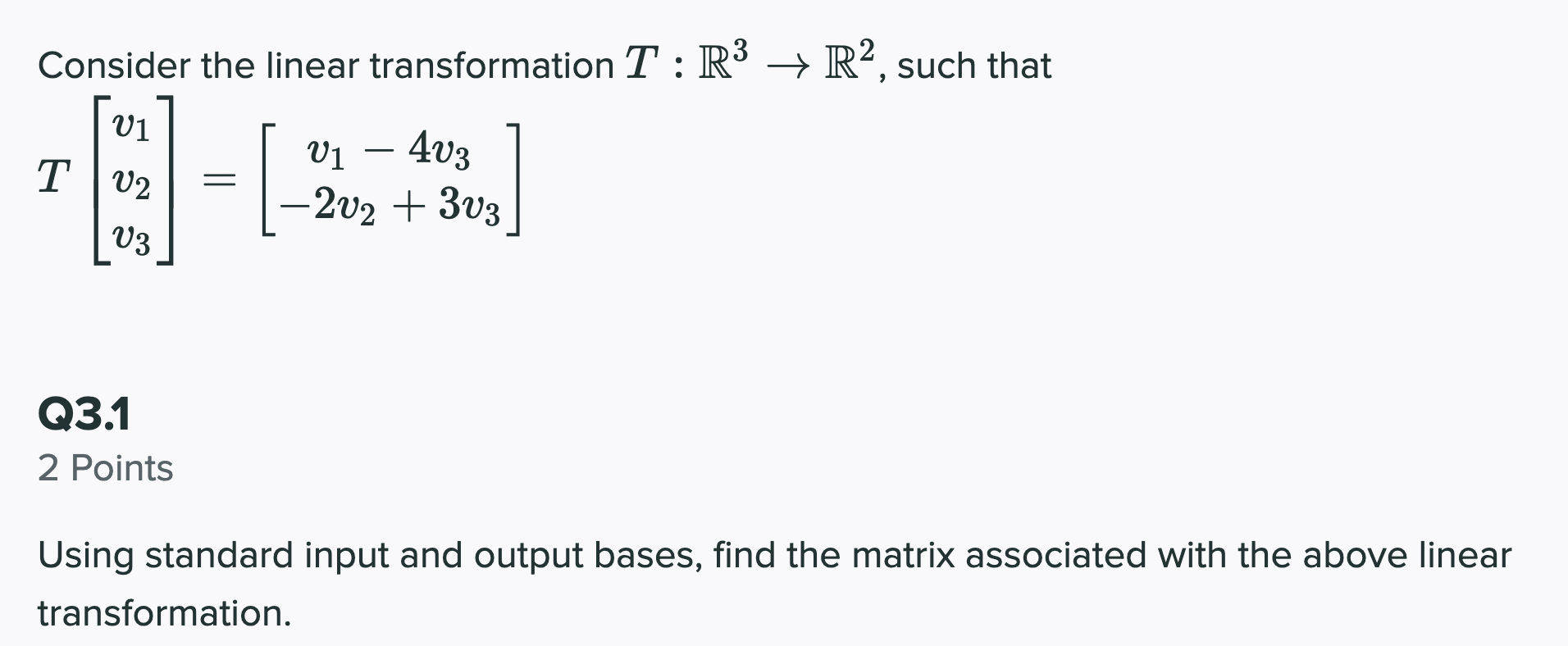 Solved Consider the linear transformation T:R3 → R2, such | Chegg.com