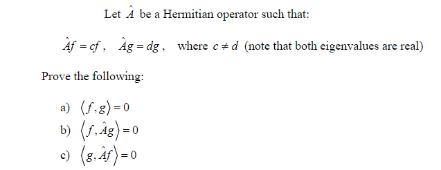 Solved Let A^ be a Hermitian operator such that: | Chegg.com