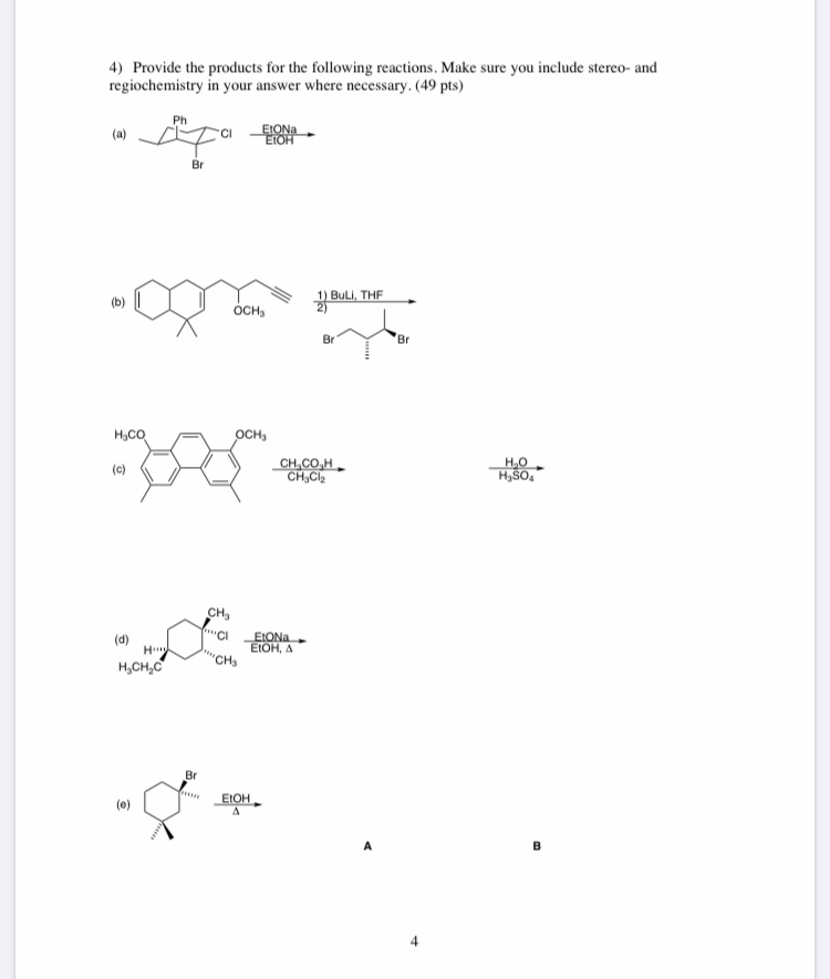 Solved 4) Provide the products for the following reactions. | Chegg.com