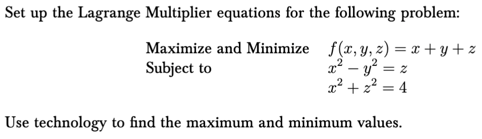 Set up the Lagrange Multiplier equations for the | Chegg.com