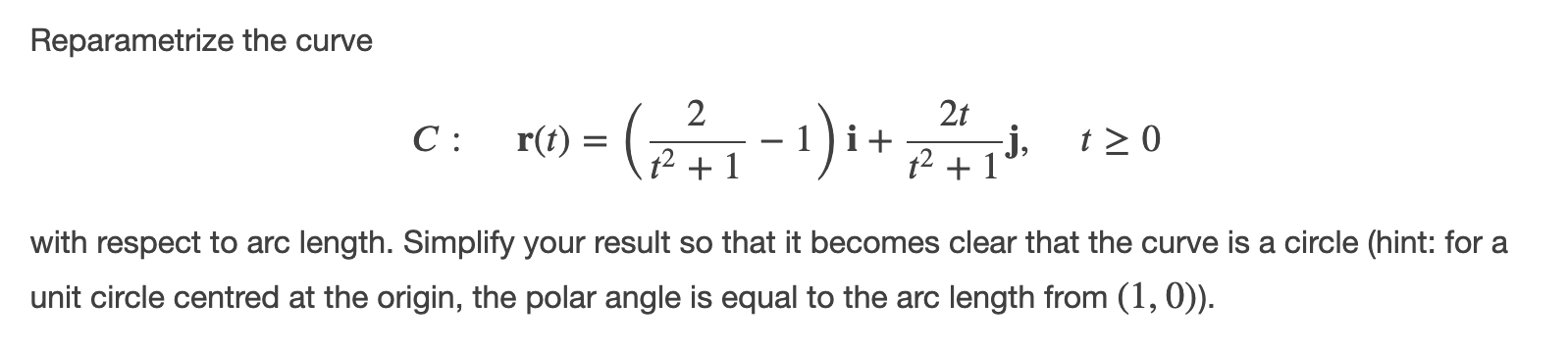 Solved Reparametrize the curve C: r(t) = (271) = (-1} 1 + | Chegg.com