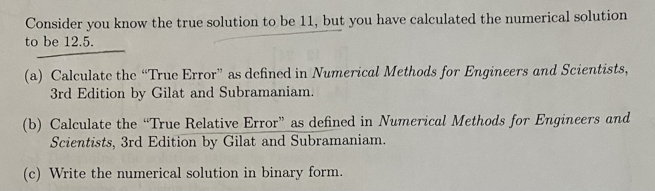 Solved Consider you know the true solution to be 11 , ﻿but | Chegg.com