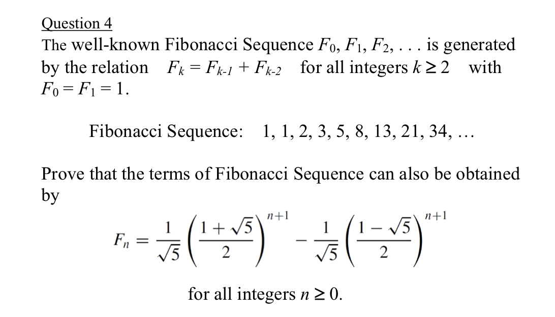 Solved Question 4 The well-known Fibonacci Sequence Fo, F1, | Chegg.com