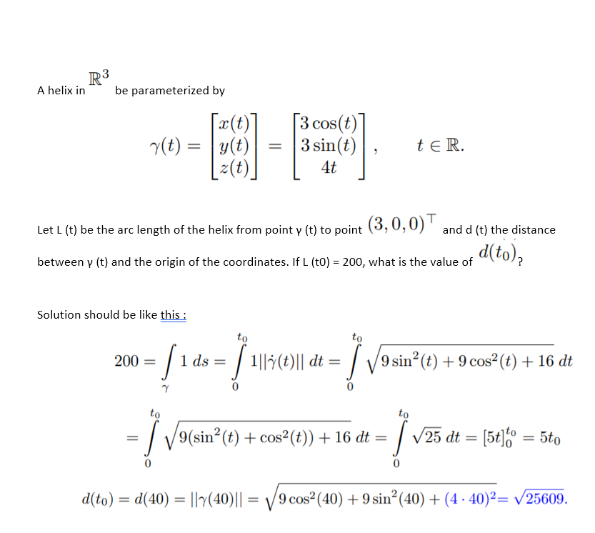 Solved R3 A helix in be parameterized by 7t) [x(t)] g(t) | Chegg.com
