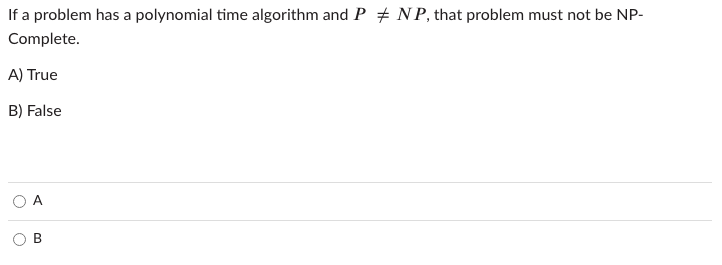 Solved If A Problem Has A Polynomial Time Algorithm And P 2297