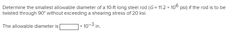 Solved X Determine the smallest allowable diameter of a | Chegg.com
