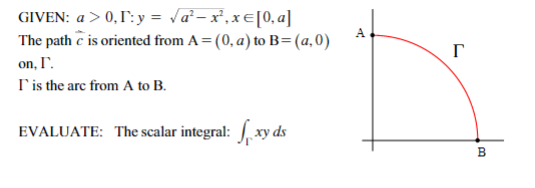 Solved GIVEN: a>0,Γ:y=a2-x22,xin[0,a]The path vec(c) ﻿is | Chegg.com