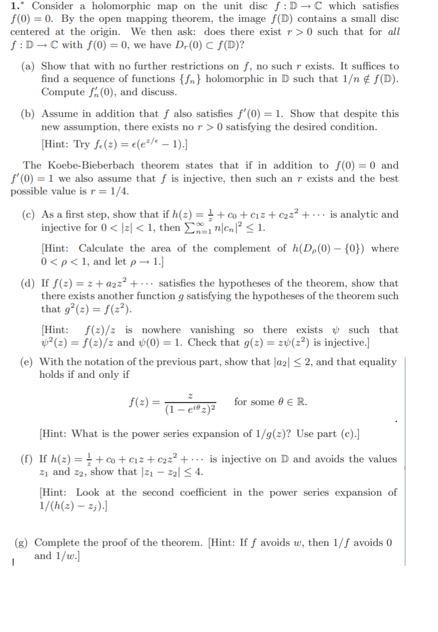 Solved 1.* Consider a holomorphic map on the unit disc f:D+C | Chegg.com