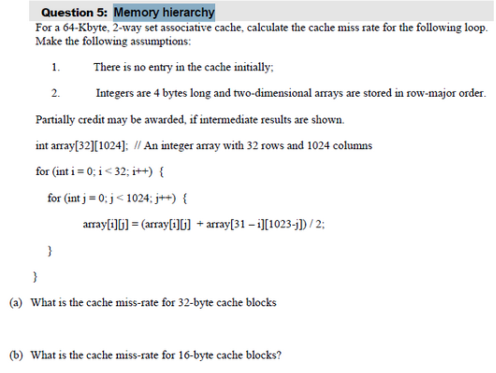 Solved 1. 2. Question 5: Memory hierarchy For a 64-Kbyte, | Chegg.com
