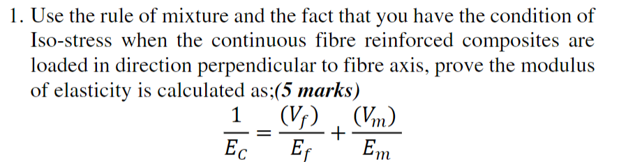 Solved 1. Use the rule of mixture and the fact that you have | Chegg.com