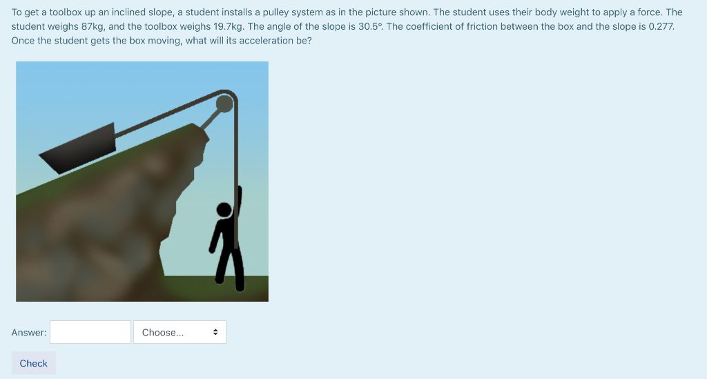 Solved To get a toolbox up an inclined slope, a student | Chegg.com