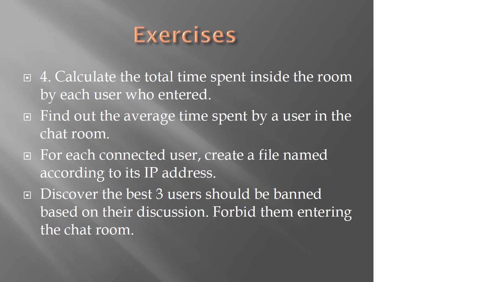 Exercises 4. Calculate the total time spent inside | Chegg.com