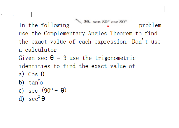 Solved In the following 39. sen 80° csc 80° problem use the | Chegg.com