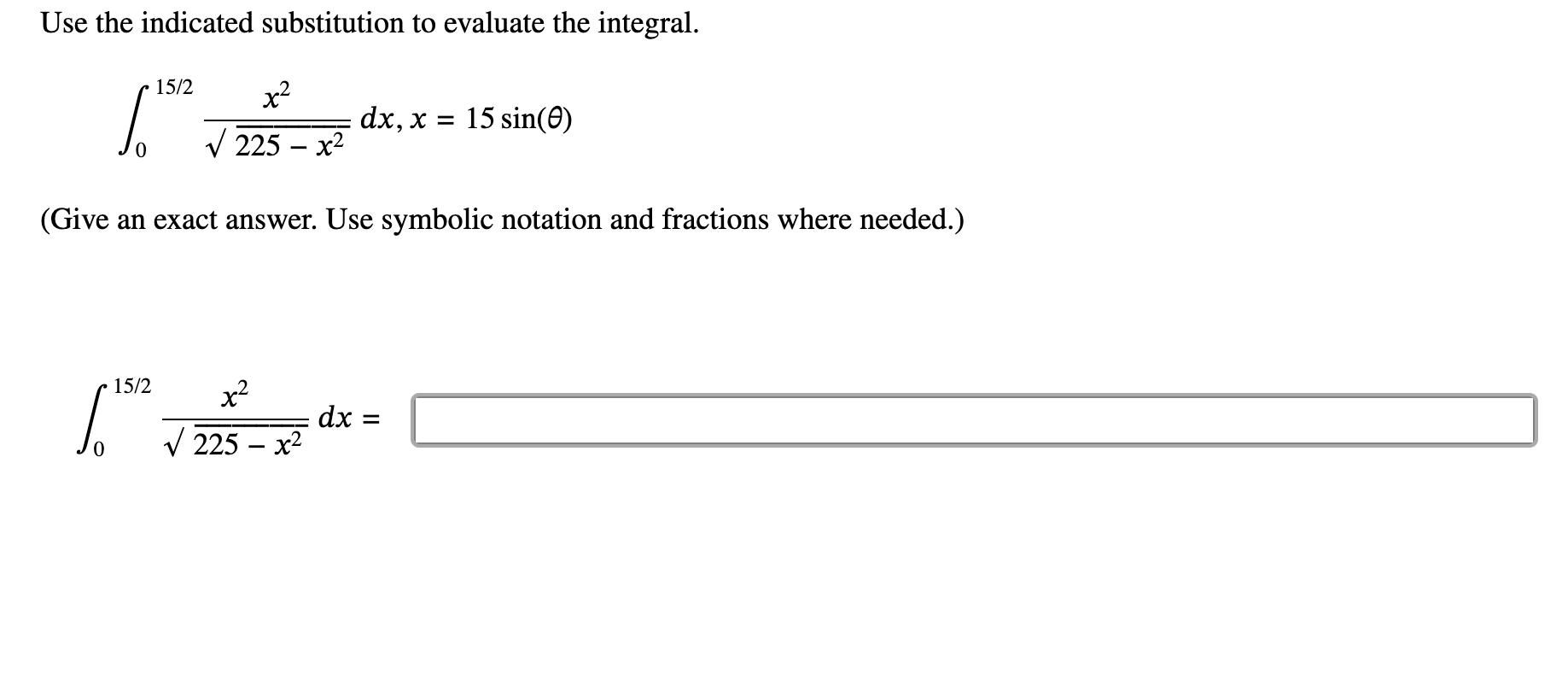 Solved Use the indicated substitution to evaluate the | Chegg.com