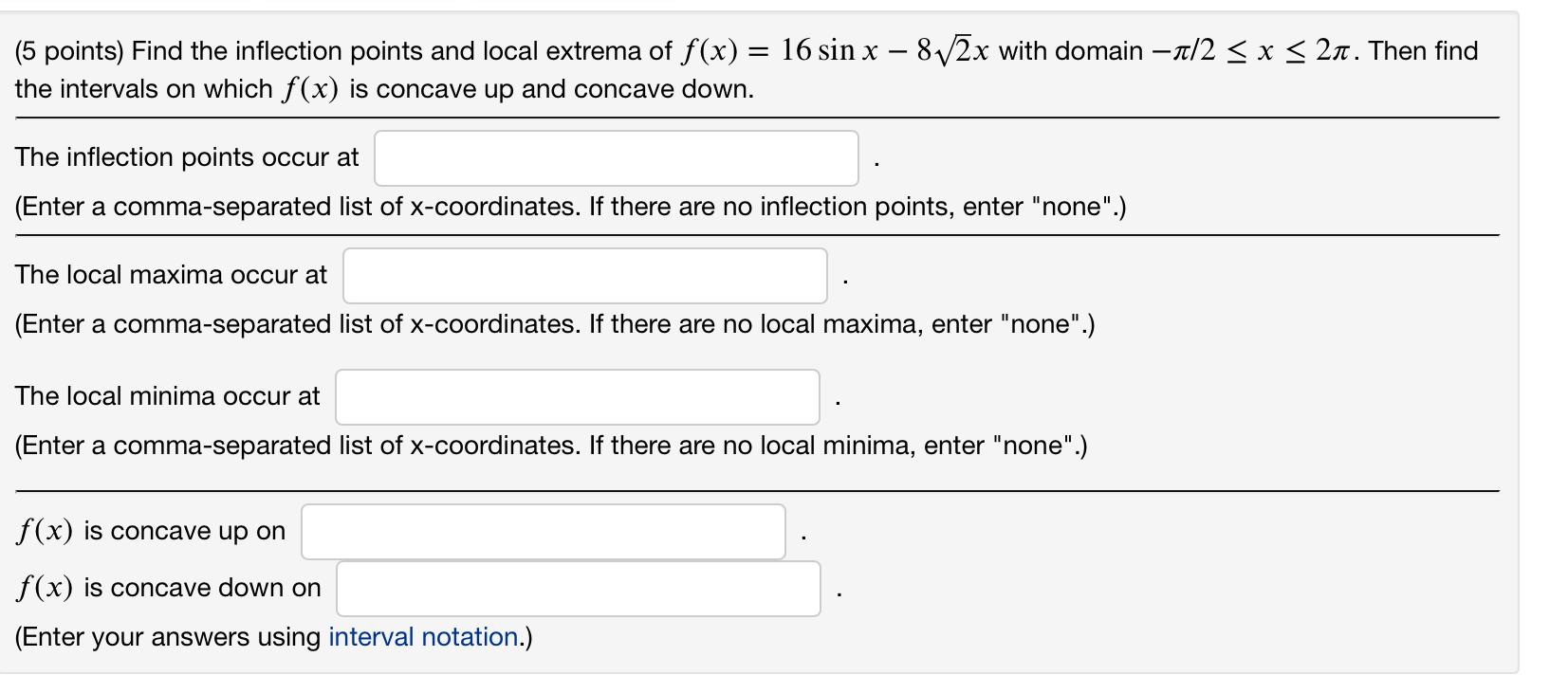 Solved (5 points) Find the inflection points and local | Chegg.com