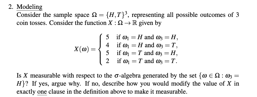 Solved Modeling Consider the sample space Ω={H,T}3, | Chegg.com