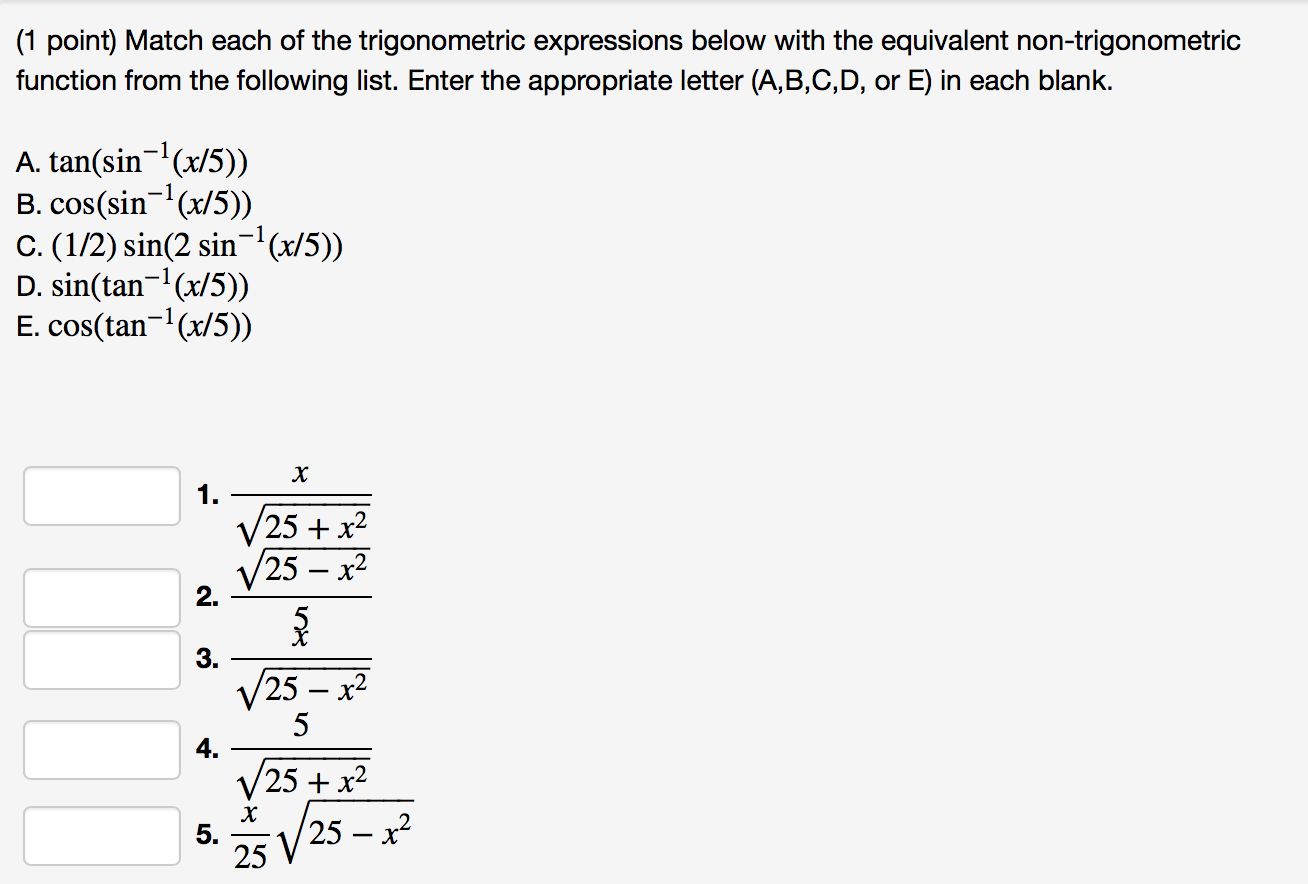 Solved (1 point) Match each of the trigonometric expressions | Chegg.com
