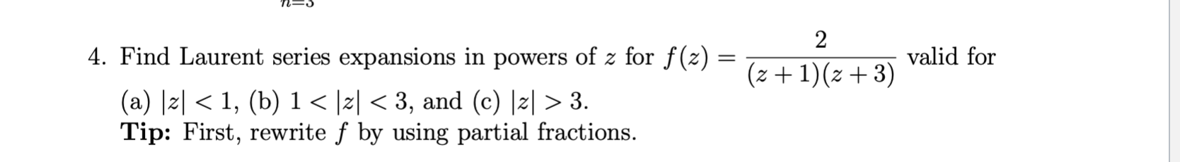 Solved 4. Find Laurent series expansions in powers of z for | Chegg.com