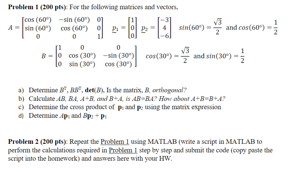 Solved Problem 1 (200 pts): For the following matrices and | Chegg.com