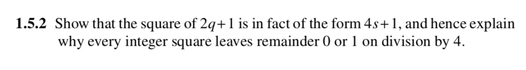 Solved 1.5.2 Show that the square of 2q+ 1 is in fact of the | Chegg.com