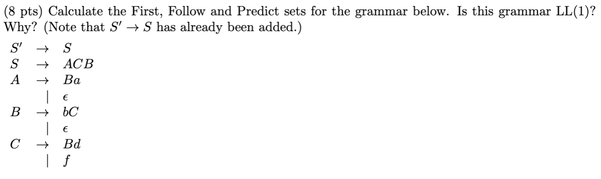 Solved (8 pts) Calculate the First, Follow and Predict sets | Chegg.com