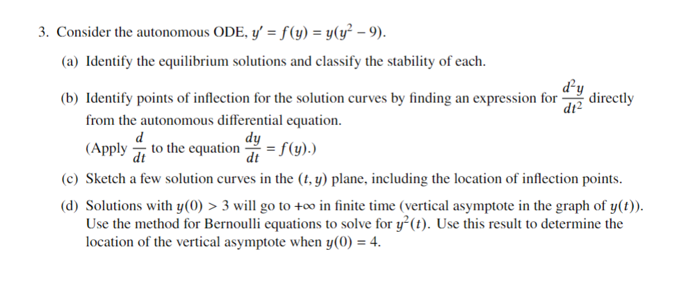 Solved = = 3. Consider the autonomous ODE, y' = f(y) = y(y² | Chegg.com
