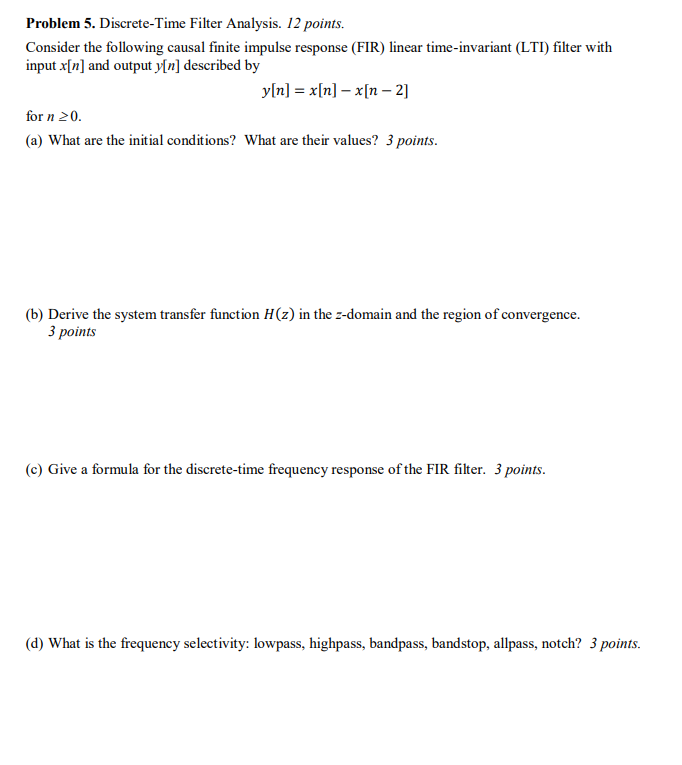 Solved Problem 5. Discrete-Time Filter Analysis. 12 points. | Chegg.com