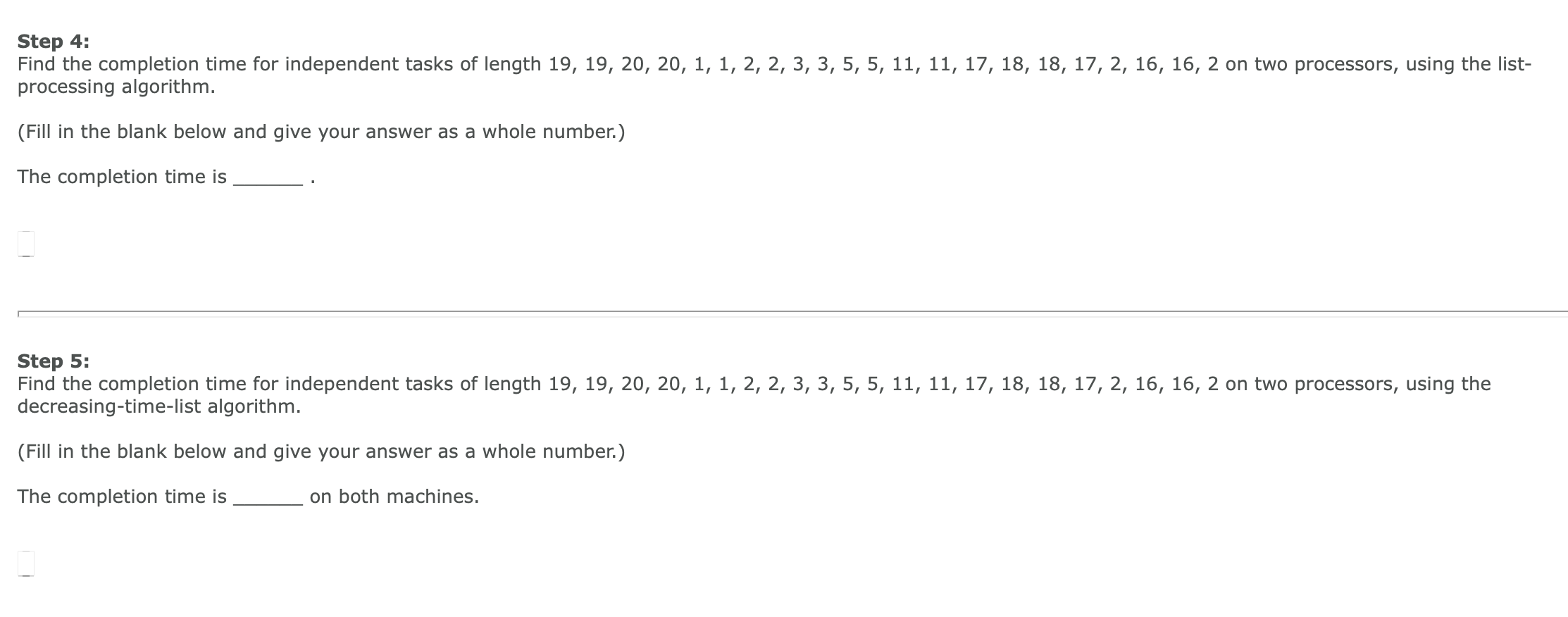 Solved Step 1: Find the completion time for independent | Chegg.com